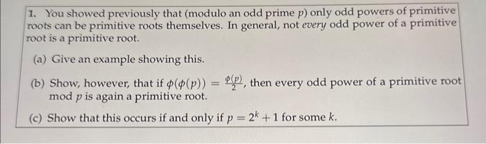 Solved 1. You showed previously that (modulo an odd prime p | Chegg.com