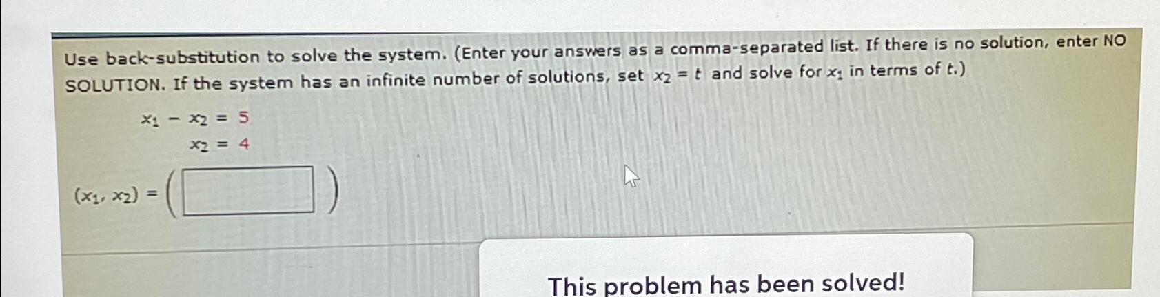 Solved Use back-substitution to solve the system. (Enter | Chegg.com