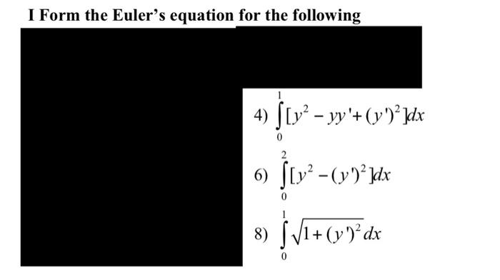 Solved I Form the Euler's equation for the following 4) | Chegg.com