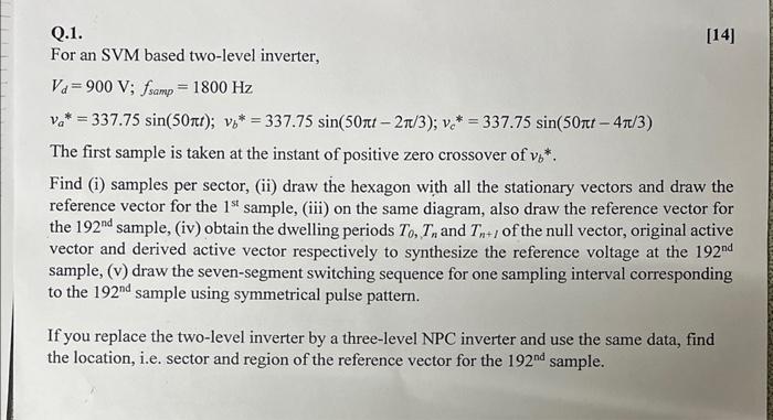Solved Q.1. For an SVM based two-level inverter, [14] Vd=900 | Chegg.com
