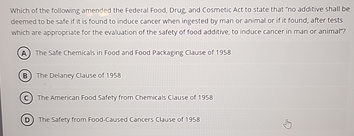 Solved Which of the following amended the Federal Food, | Chegg.com