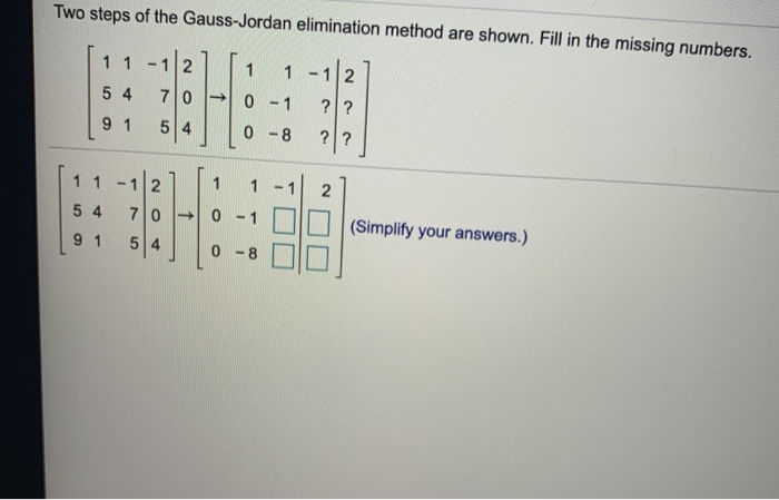 Solved Two steps of the Gauss-Jordan elimination method are | Chegg.com