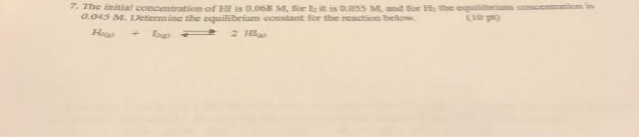 Solved 7. The initial concentration of BSM Boris Moth 0.045 | Chegg.com