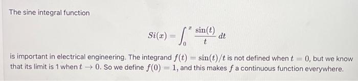 Solved The sine integral function Si(x)=∫0xtsin(t)dt is | Chegg.com