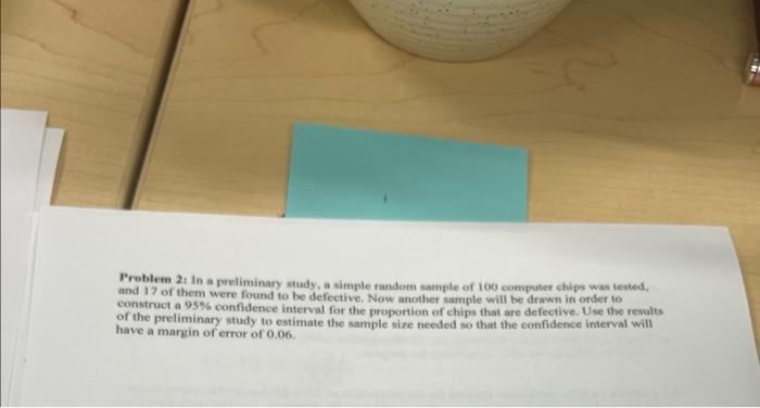 Solved Problem 2t. In a preliminary study, a simple random | Chegg.com