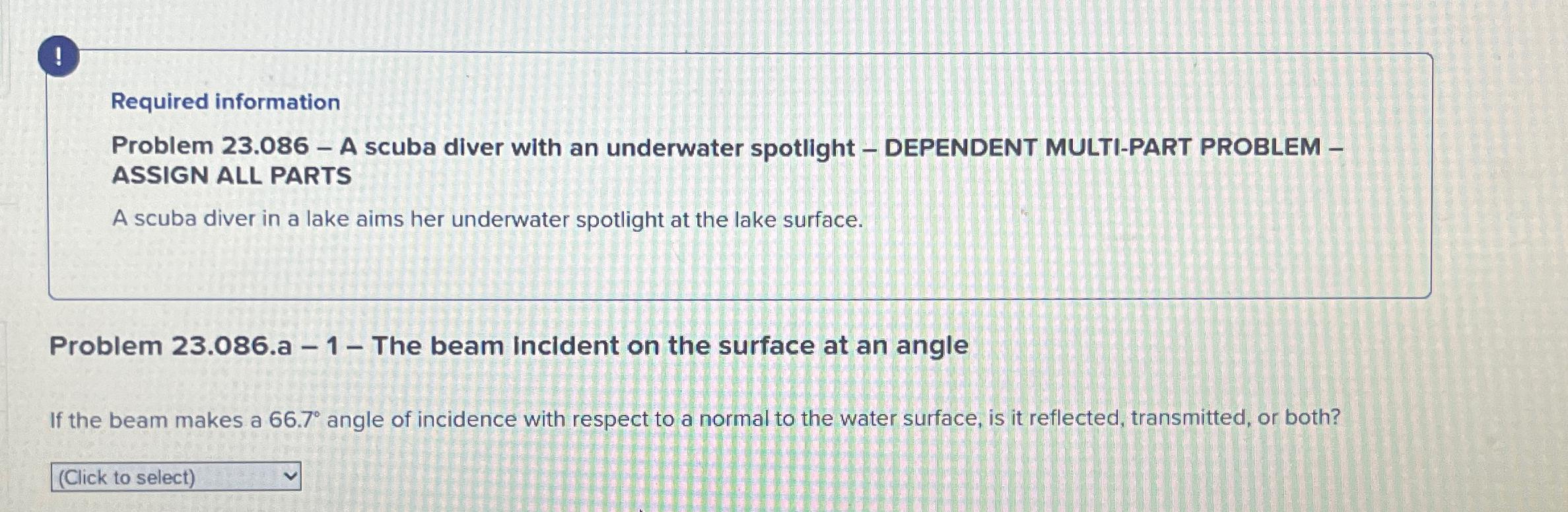 Solved !Required informationProblem 23.086 - ﻿A scuba diver | Chegg.com