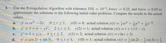 Solved Use the Extrapolation Algorithm with tolerance TOL = | Chegg.com