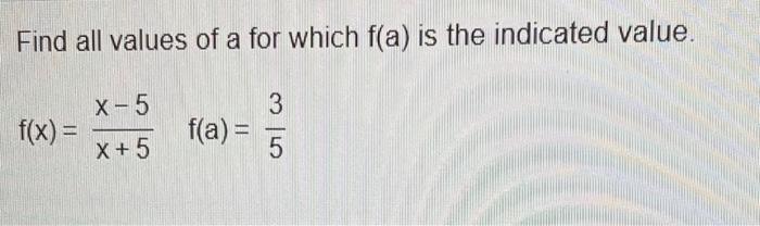 Solved Find all values of a for which f(a) is the indicated | Chegg.com