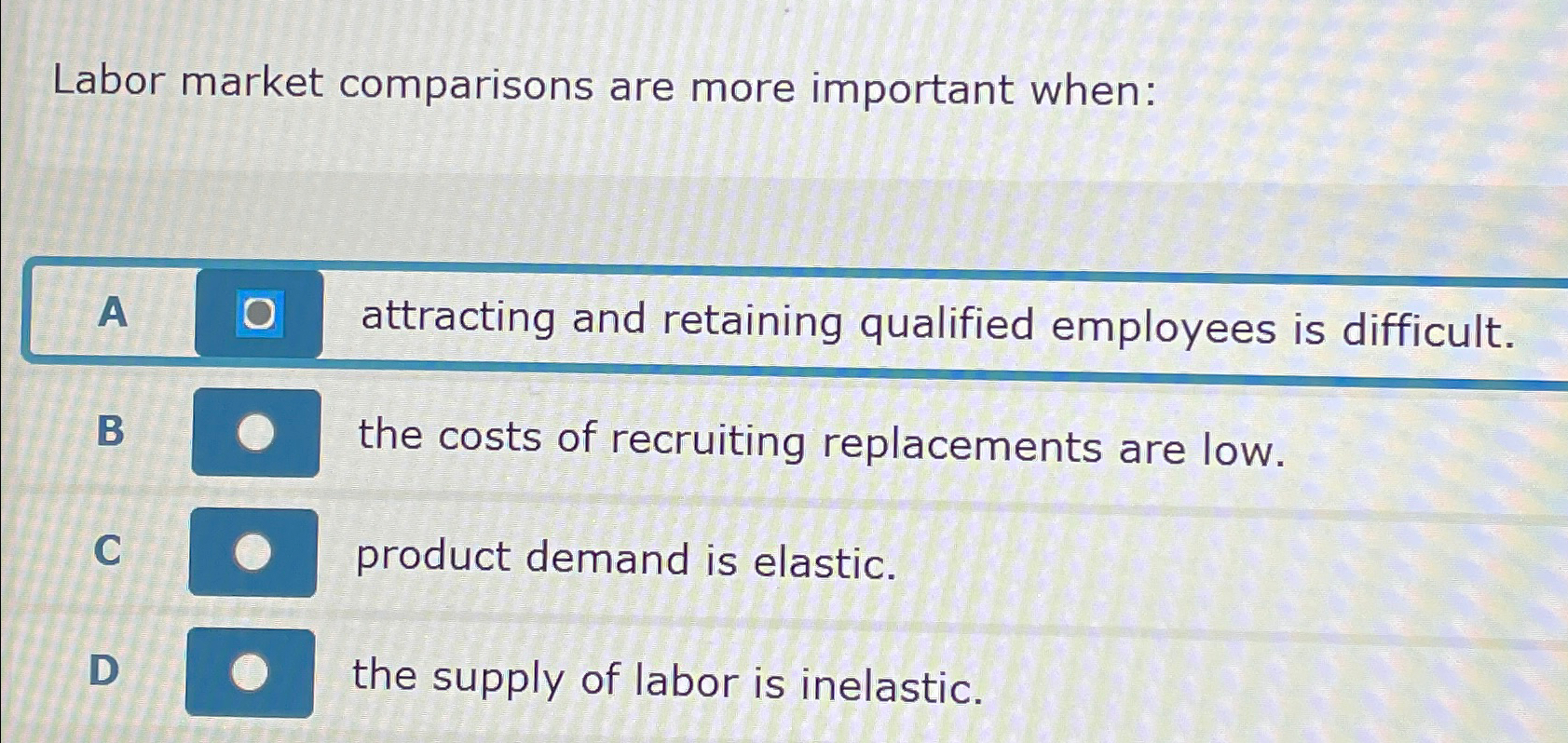 Solved Labor market comparisons are more important when:A | Chegg.com