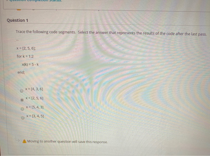Solved Question 1 Trace the following code segments. Select | Chegg.com Solved Question 1 Trace the following code segments. Select | Chegg.com