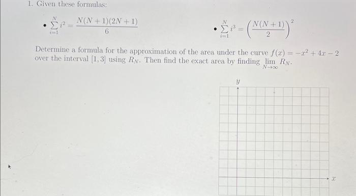 1. Given these formulas: - ∑i=1Ni2=6N(N+1)(2N+1) - | Chegg.com
