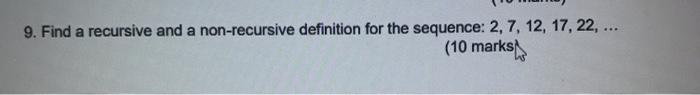 Solved 9. Find a recursive and a non-recursive definition | Chegg.com