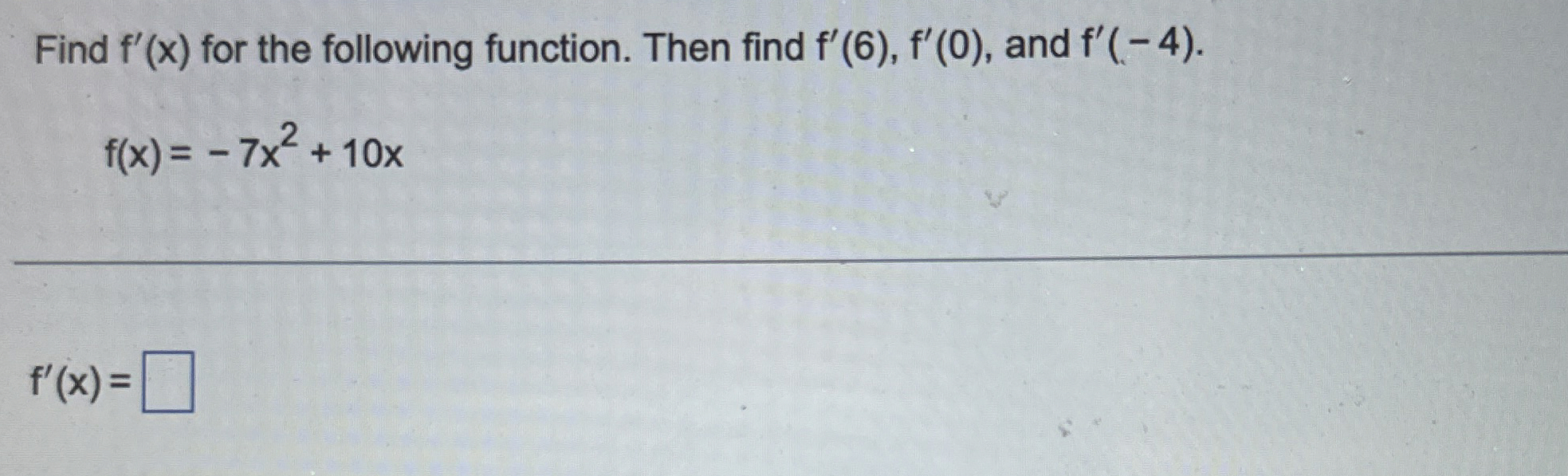 Solved Find f'(x) ﻿for the following function. Then find | Chegg.com