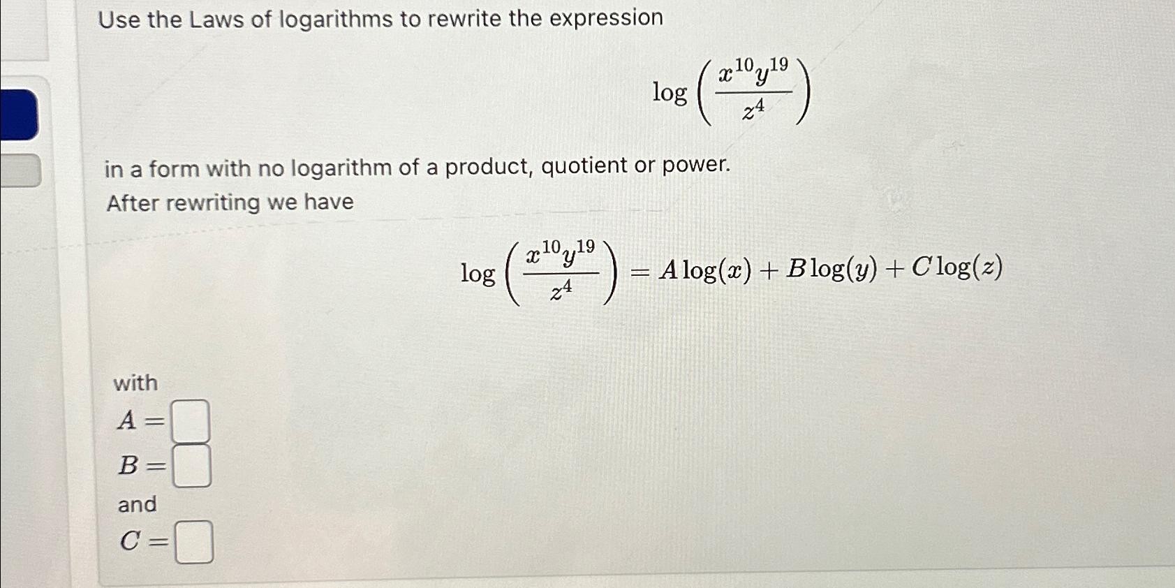 Solved Use the Laws of logarithms to rewrite the | Chegg.com