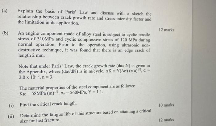 Solved (a) Explain the basis of Paris' Law and discuss with | Chegg.com