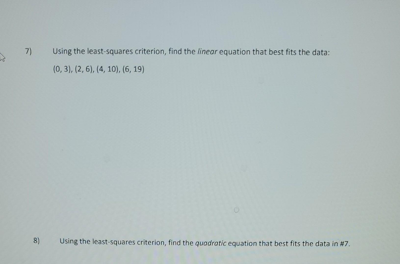 Solved Using The Least Squares Criterion Find The Linear