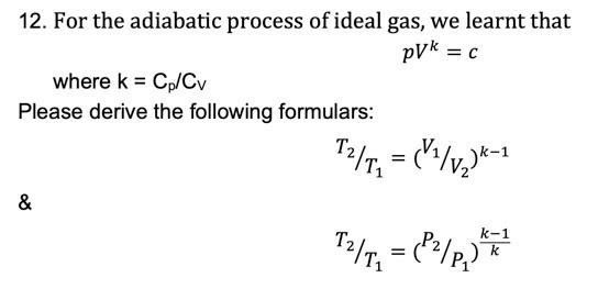 Solved 12. For the adiabatic process of ideal gas, we learnt | Chegg.com