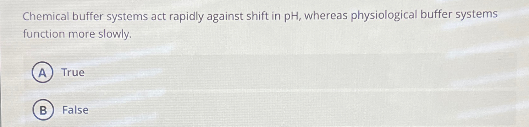 Solved Chemical buffer systems act rapidly against shift in | Chegg.com