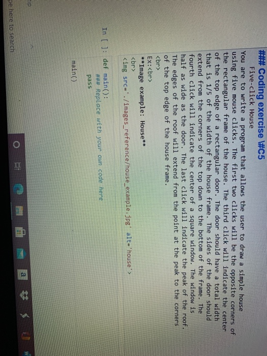 Solved Coding Exercise C5 Five Click House You Are To 