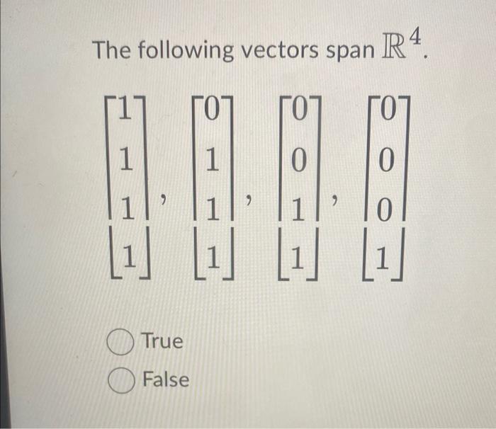 Solved The following vectors span R4 | Chegg.com