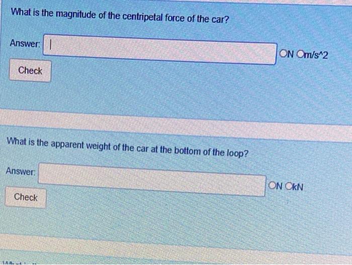 Solved TYSICS In a loop-de-loop ride, a 263.5 kg car goes | Chegg.com