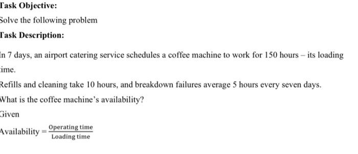 Solved Task Objective: Solve the following problem Task | Chegg.com