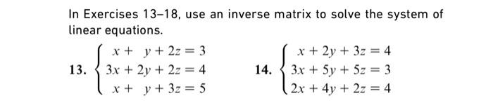 Solved ⎣⎡1−123211103⎦⎤In Exercises 13-18, use an inverse | Chegg.com