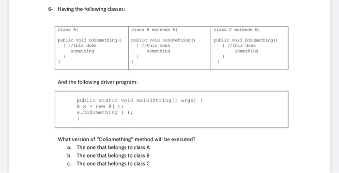 Solved 5. Having the following classes: class A class B | Chegg.com