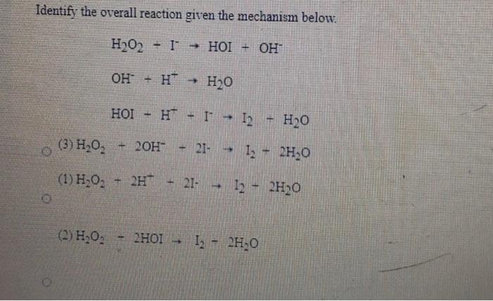Solved Identify the overall reaction given the mechanism | Chegg.com
