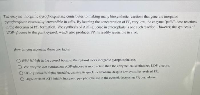 Solved The enzyme inorganic pyrophosphatase contributes to | Chegg.com