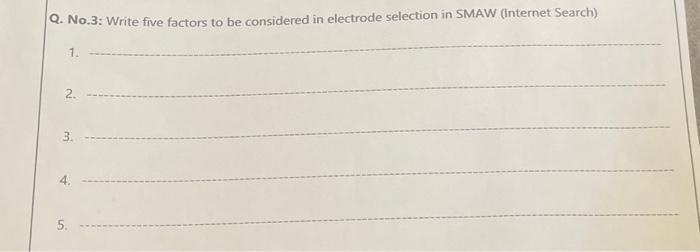 Solved Q. No.3: Write five factors to be considered in | Chegg.com Solved Q. No.3: Write five factors to be considered in | Chegg.com