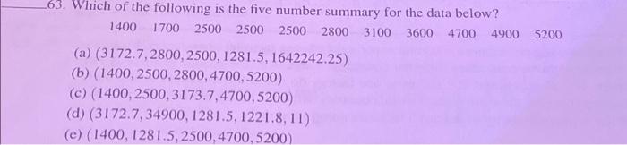 Solved 63. Which of the following is the five number summary | Chegg.com