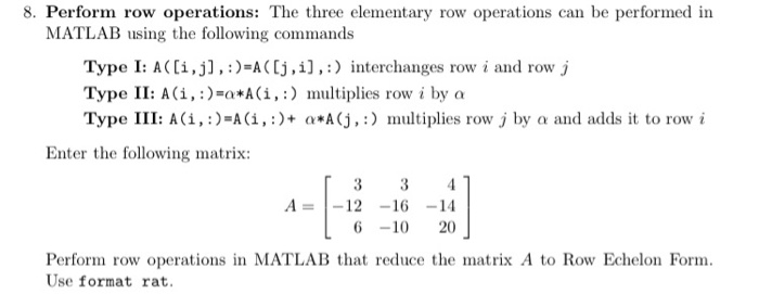 Solved 8. Perform row operations: The three elementary row | Chegg.com