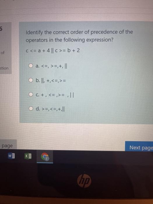 Solved 6 Identify the correct order of precedence of the | Chegg.com