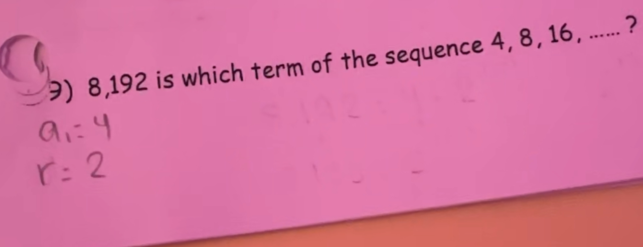 Solved 8,192 ﻿is which term of the sequence 4,8,16,dots.. | Chegg.com