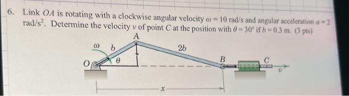 Solved Link OA is rotating with a clockwise angular velocity | Chegg.com