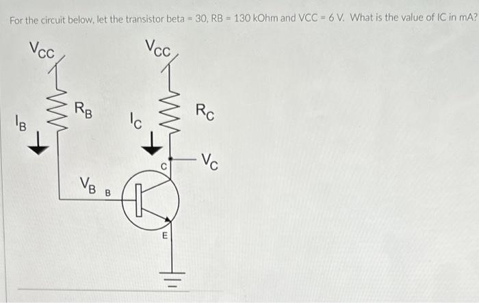 Solved For the circuit below, let the transistor beta | Chegg.com