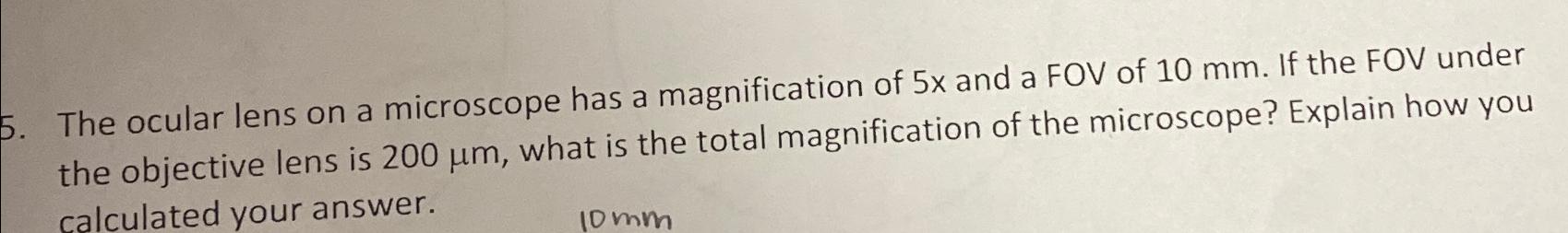 Solved The ocular lens on a microscope has a magnification | Chegg.com