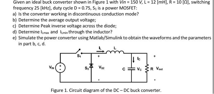 Solved Given an ideal buck converter shown in Figure 1 with | Chegg.com