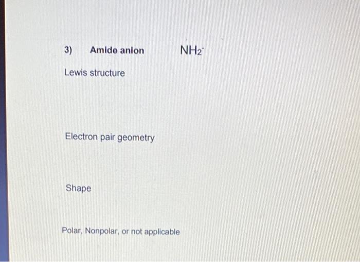 Solved 3) Amide anion NH2 Lewis structure Electron pair | Chegg.com