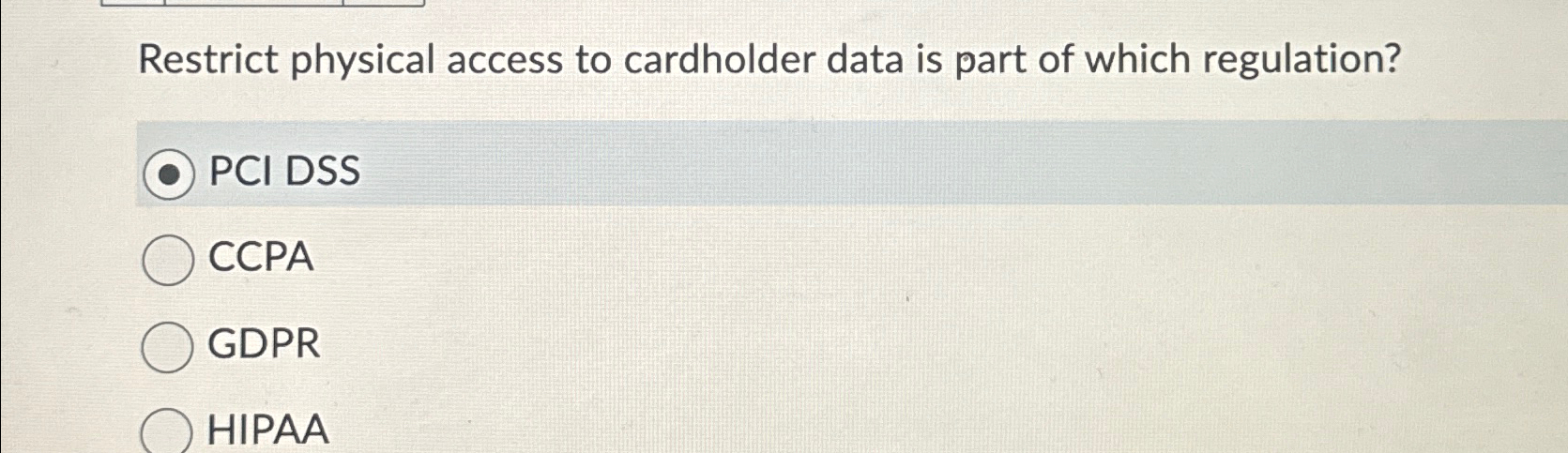 Solved Restrict physical access to cardholder data is part | Chegg.com