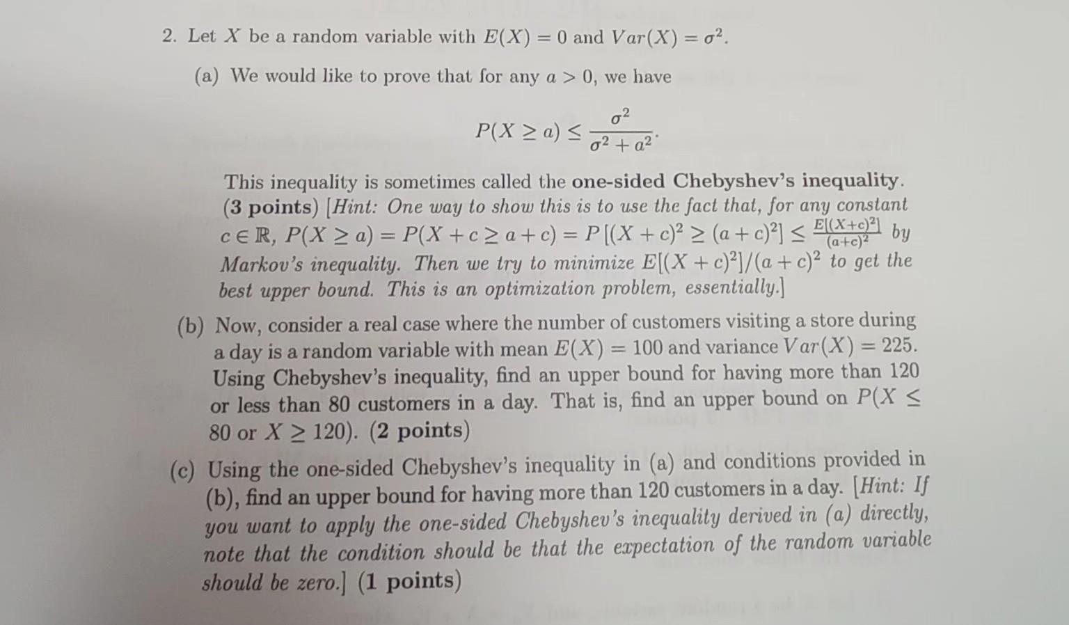 Solved 2. Let X be a random variable with E(X)=0 and | Chegg.com