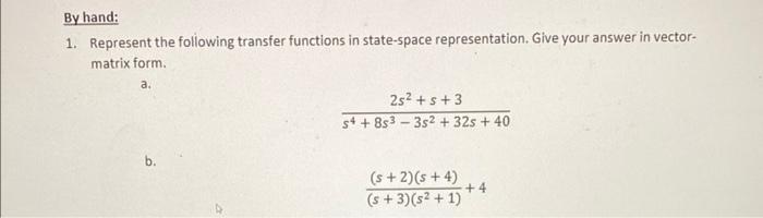Solved 1. Represent the following transfer functions in | Chegg.com