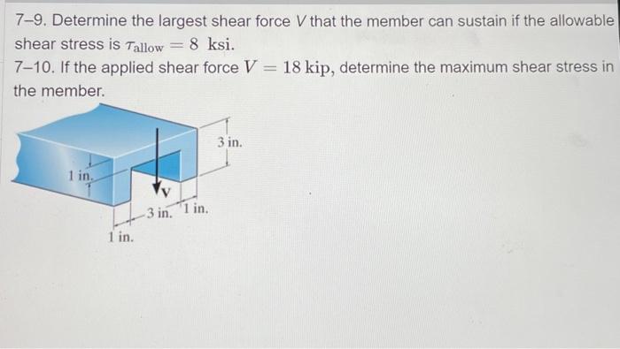 Solved 7-9. Determine the largest shear force V that the | Chegg.com