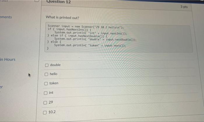 Solved What is printed out? Scanner input - new Scanner(" | Chegg.com