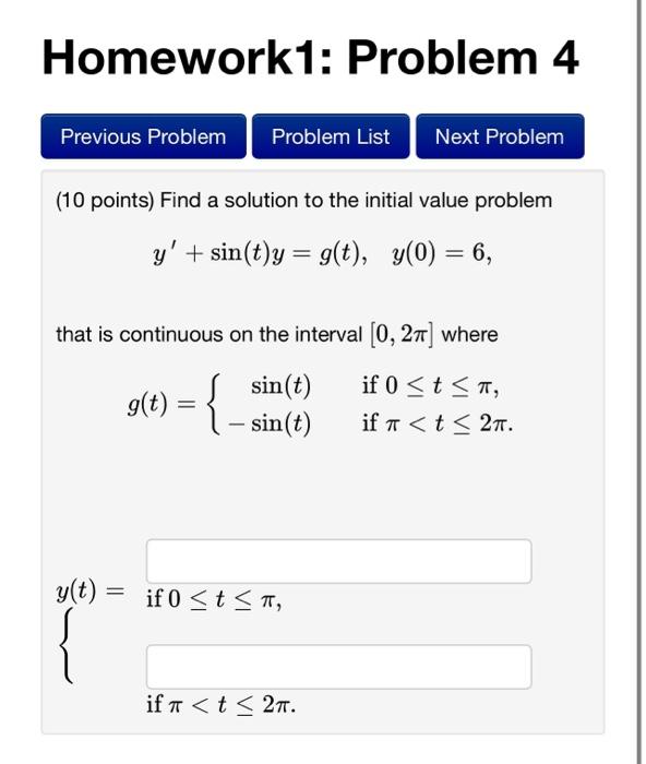 Solved Homework1: Problem 4 (10 points) Find a solution to | Chegg.com
