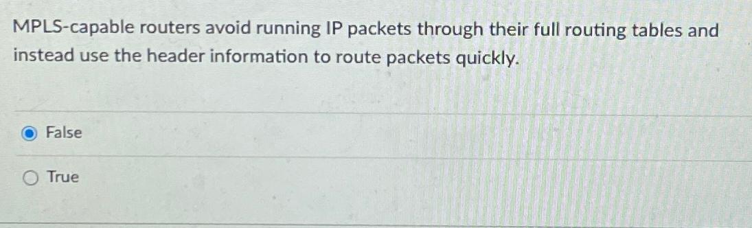 Solved MPLS-capable routers avoid running IP packets through | Chegg.com Solved MPLS-capable routers avoid running IP packets through | Chegg.com