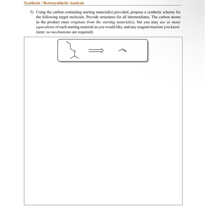 Solved 6) Using the carbon containing starting material(s) | Chegg.com