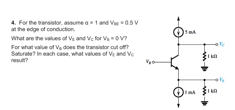 Solved For the transistor, assume α=1 ﻿and VBE=0.5V ﻿at the | Chegg.com