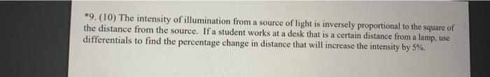 Solved *9. (10) The intensity of illumination from a source | Chegg.com
